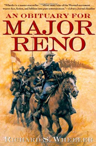 An Obituary for Major Reno - Historical Novel Society