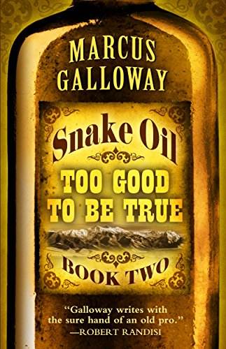 Snake Oil: Too Good to be True - Historical Novel Society