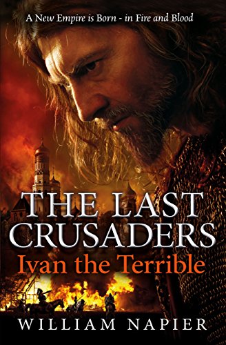 The Last Crusaders: Ivan the Terrible - Historical Novel Society