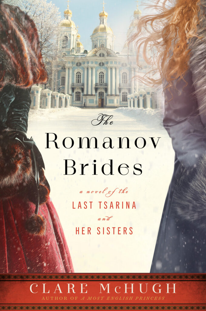 “Don’t do it!” The Romanov Brides by Clare McHugh - Historical Novel ...