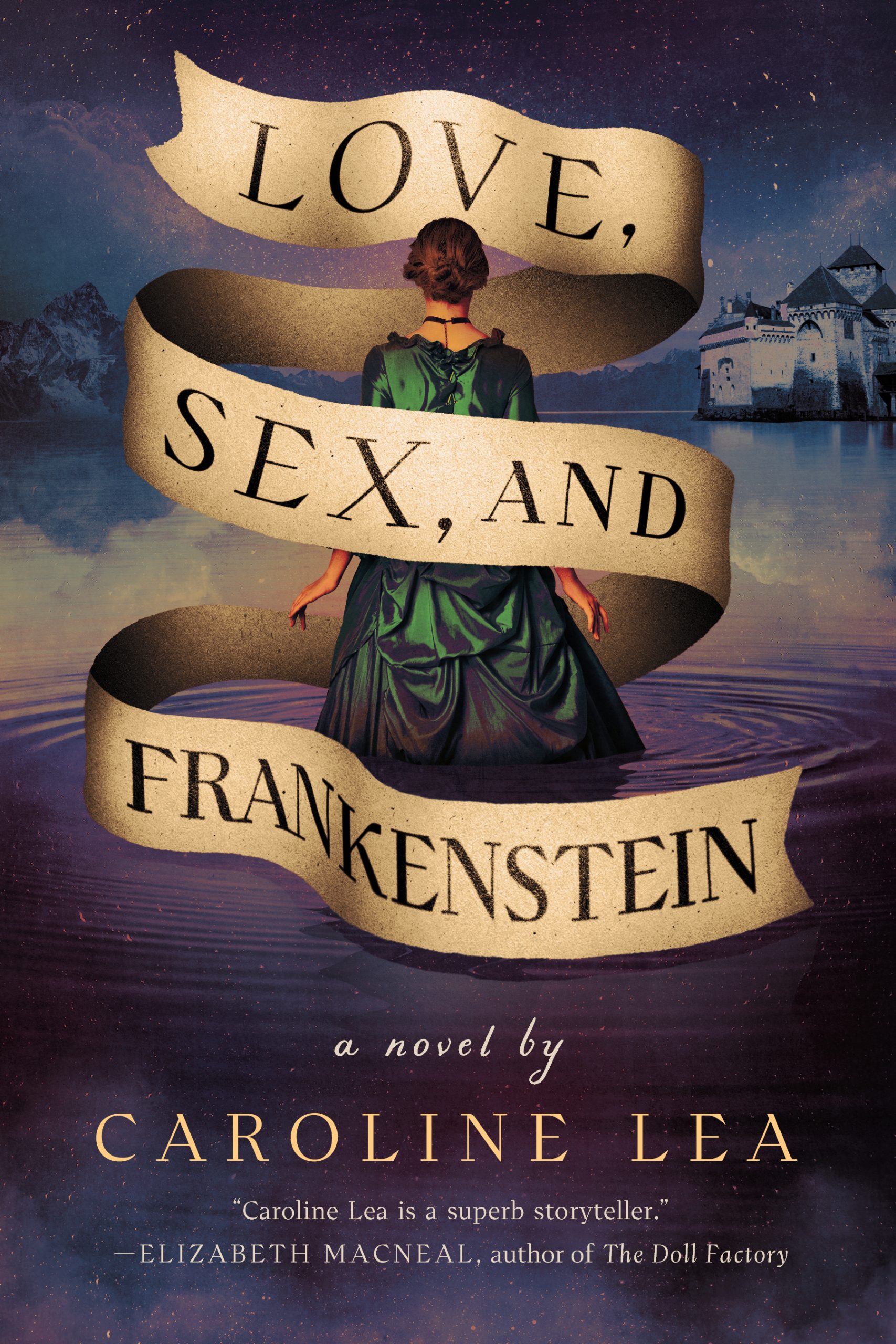 The Monsters We Create: Love, Sex, and Frankenstein by Caroline Lea - Historical Novel Society
